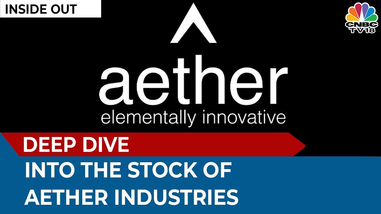 Deep Dive Into Aether Industries: An In Depth Analysis Of The Stock ...