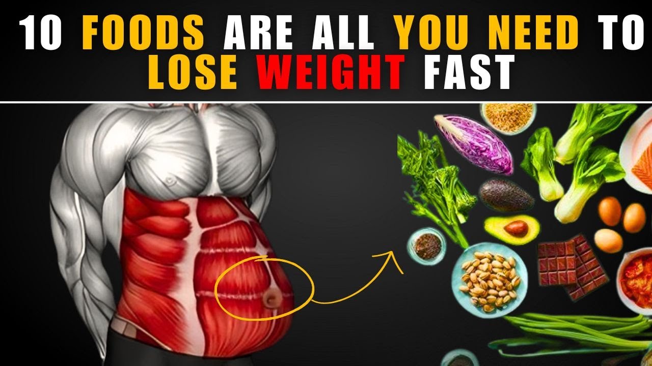 10 Foods That Will Guarantee To Lose Weight Fast - YouTube