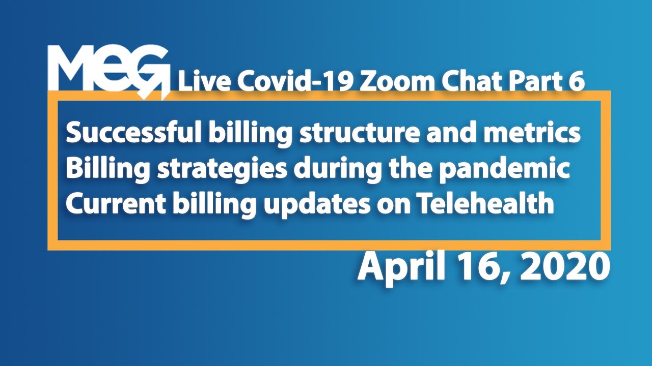 [April 16] Recorded ZOOM Chat: Billing and Telehealth During the ...