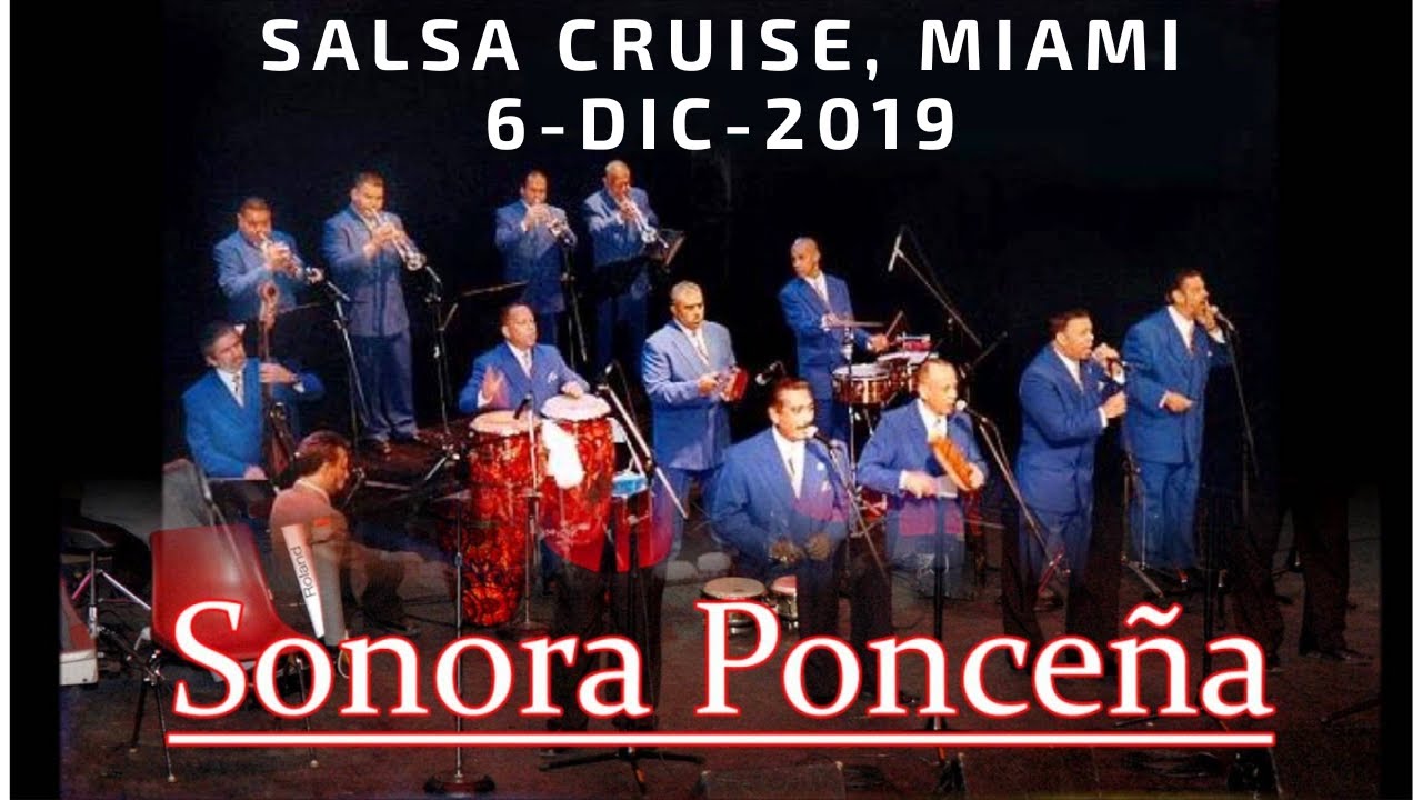 Sonora Ponceña, Salsa Cruise, Miami, 6dic2019 - YouTube