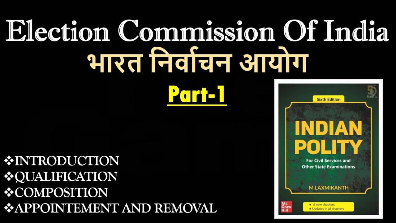 ELECTION COMMISSION OF INDIA, PART-1, [IAS,CSE,CDS,NDA,UPSC,STATE PSC ...