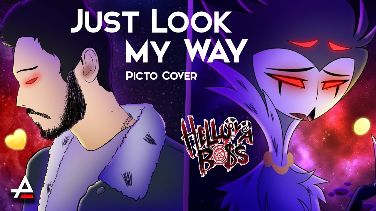 Just Look My Way - Helluva Boss (Cover by PICTO) - YouTube