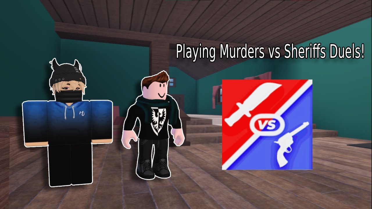 Playing Roblox Murders vs Sheriffs With A Friends! - YouTube