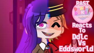Past DDLC Reacts to ddlc vs Eddsworld (Yuri vs Tord) [3?] | Doovi