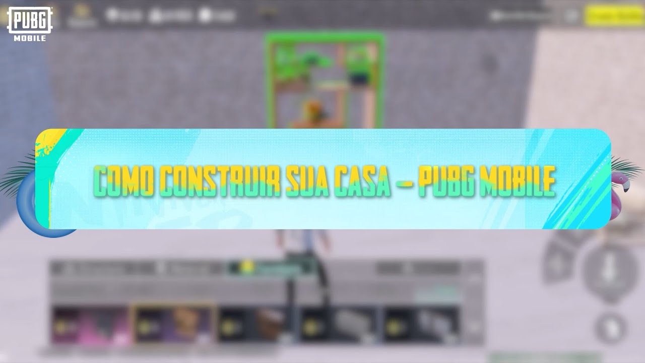 PUBG MOBILE | Tutorial de como construir a sua Casa - YouTube