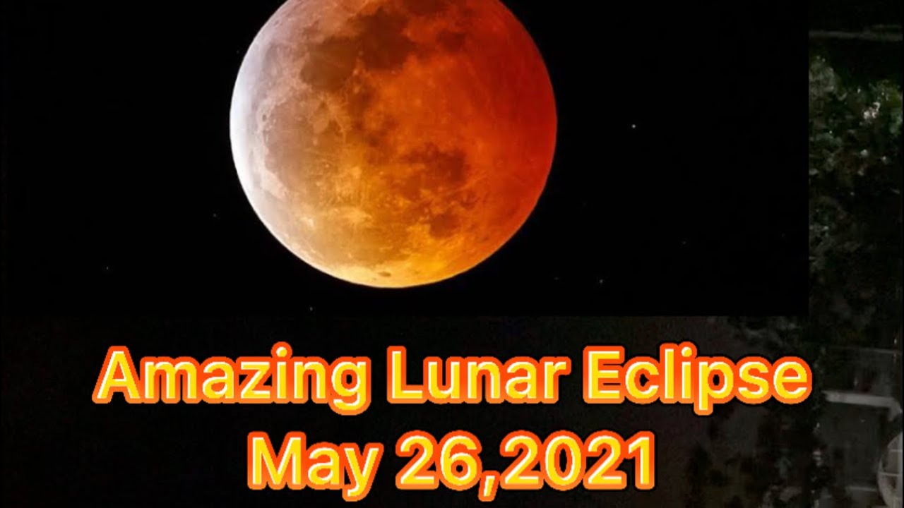 Amazing Lunar Eclipse at TAAL BATANGAS May 26,2021 - YouTube
