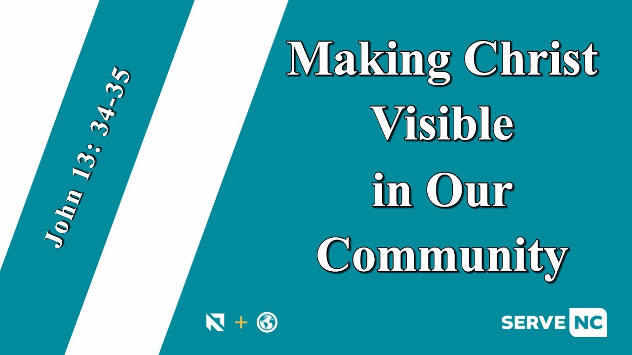 Making Christ Visible in Our Community - YouTube