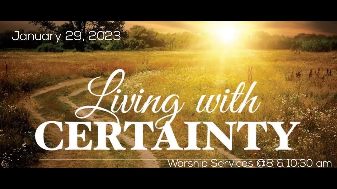 Living With Certainty - Pt 20 (Pastor Todd Burrow) - YouTube