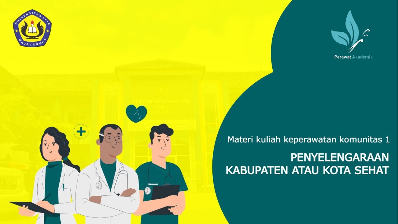 PENYELENGGARAAN KABUPATEN ATAU KOTA SEHAT - Pertemuan ke 1 - YouTube