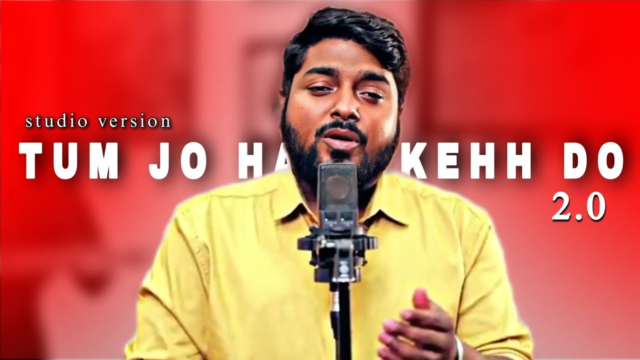 Tum Jo Haan Kehh Do 2.0 [Song]|Himesh Ke Dil Se The Album|Himesh ...