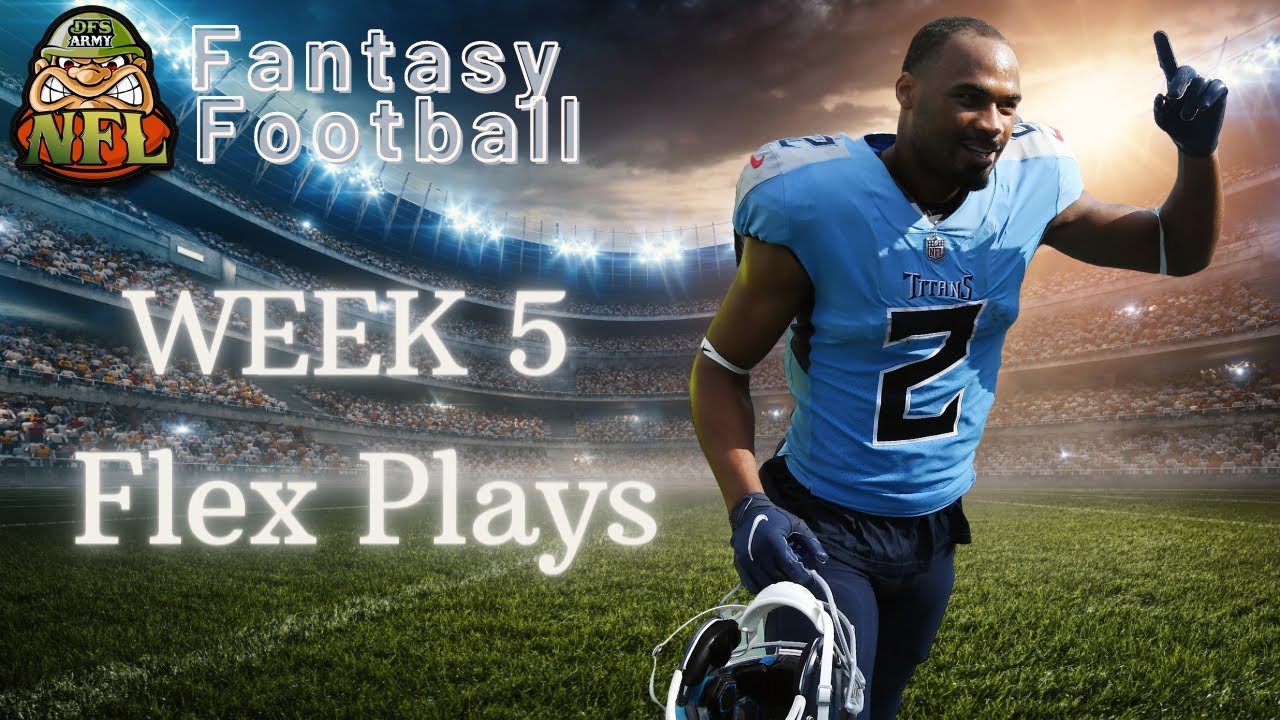 NFL Fantasy Football Week 5 Flex Plays - YouTube