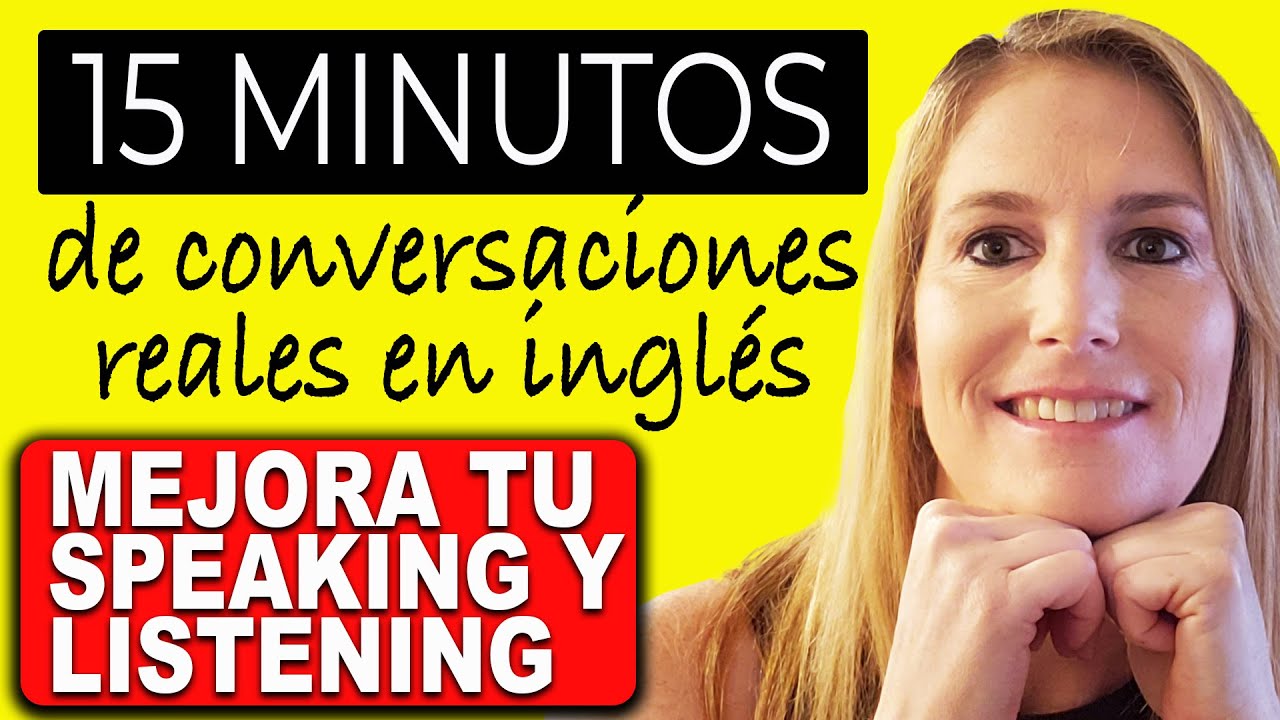 15 Minutos de Conversaciones REALES en Inglés - Práctica de English ...