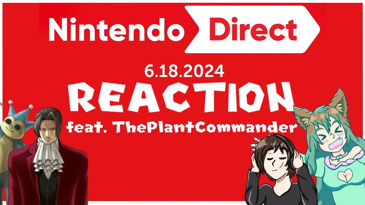 Nintendo Direct REACTION feat @ThePlantCommander - YouTube