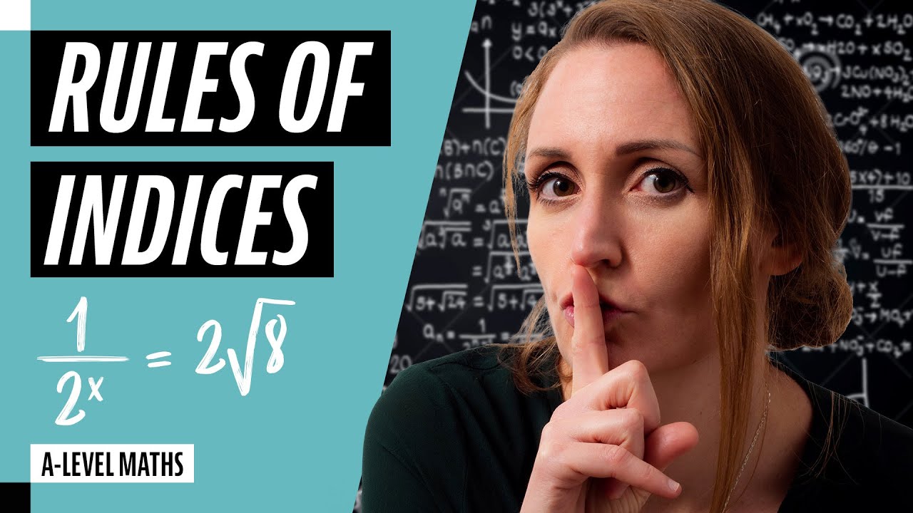 Rules for Indices: A Top Tutor explains MUST know A-Level Maths Basics ...