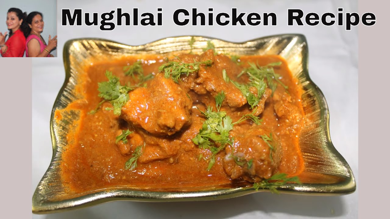 How to make Mughlai Chicken Recipe - Healthy home made mughlai chicken ...