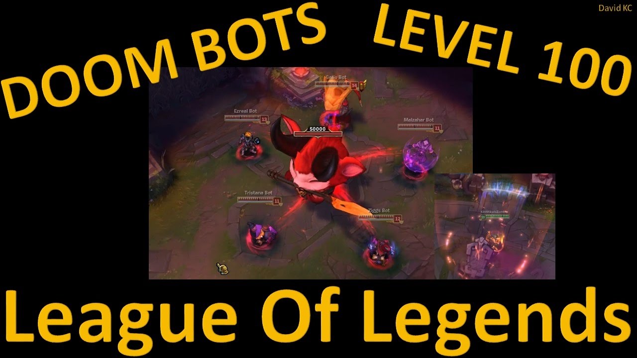 League Of Legends Doom Bots 2 #16 ( STILL LEVEL 100) - YouTube