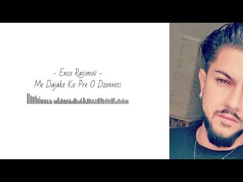 Enco Rasimov - Me Dajake Ko Pre O Dzenneti /// (Ramadan) 2021
