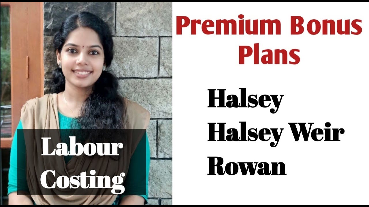 Premium Bonus Plans | Halsey | Halsey Weir | Rowan | Labour Costing ...