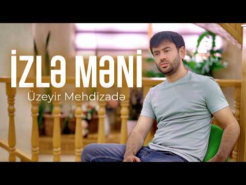 Uzeyir Mehdizade - Izle Meni (Yeni 2026)