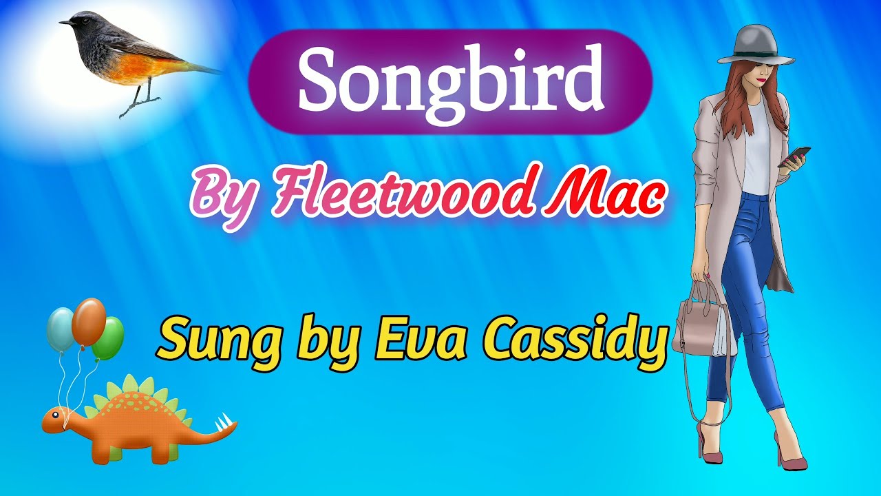 [Songbird]/By Fleetwood Mac/Sung By Eva Cassidy(가사-Lyrics) - YouTube
