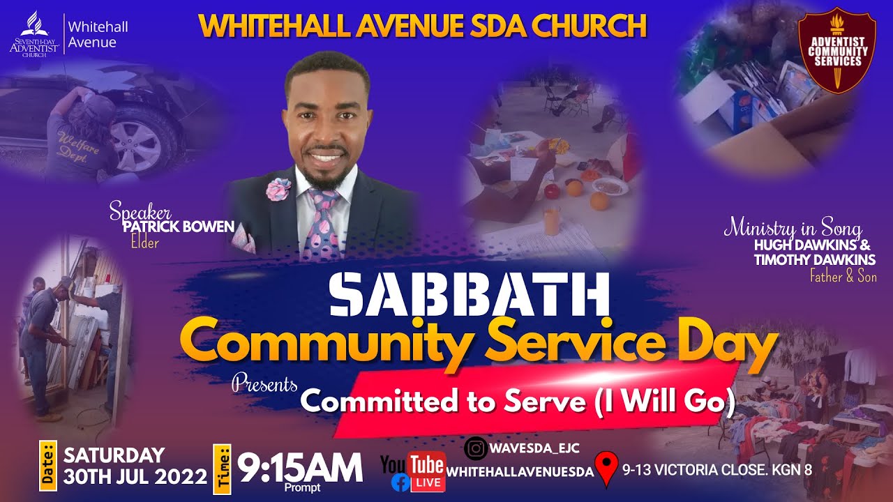 Community Service Day || Committed to Serve (I Will Go) || Sabbath ...