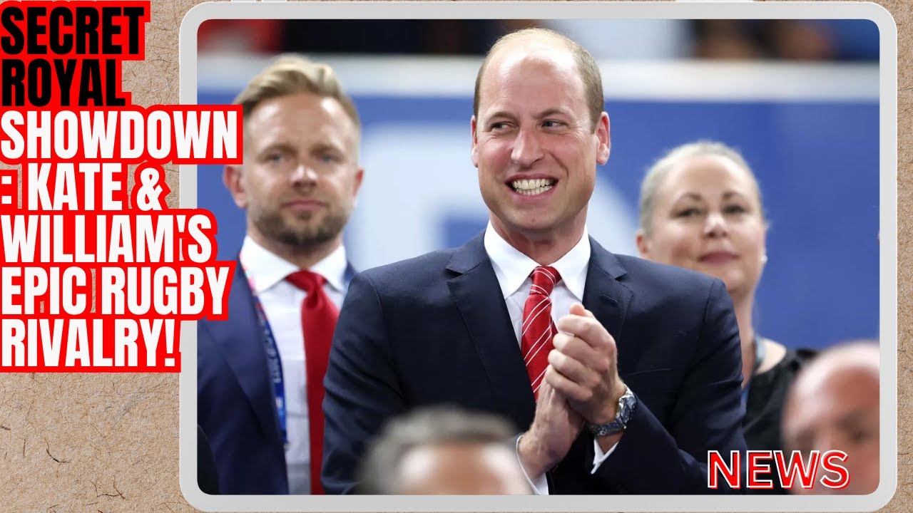 Unveiling Royal Rivalry: Kate & William's Rugby World Cup Clash! - YouTube