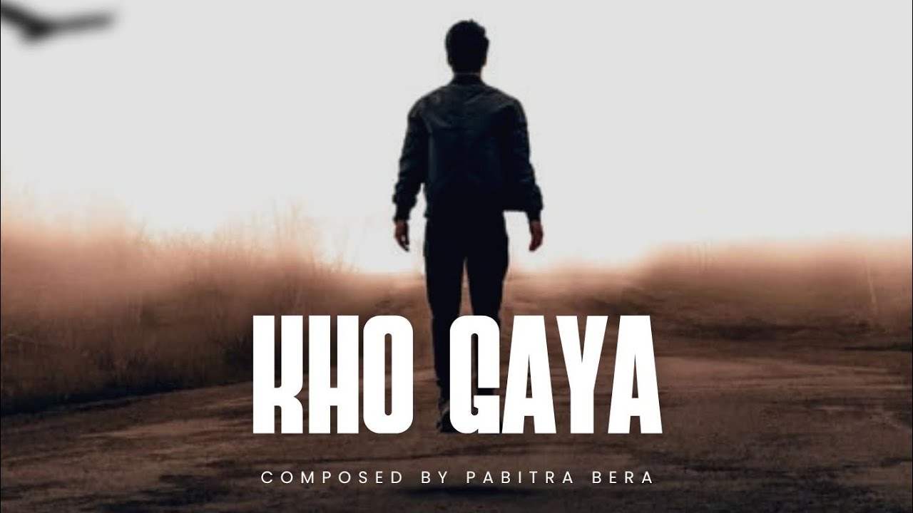 Kho Gaya | Pabitra Bera | Sad Song | New Song 2025 | Full Song - YouTube