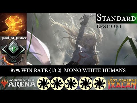 MONO WHITE HUMANS☀️87% WIN RATE (13-2)☀️MYTHIC STANDARD BO1 RANKED MTG ...