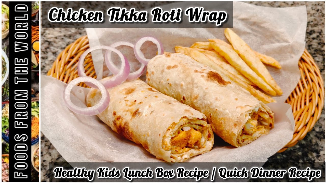 Chicken Roti Wrap | Chicken Tikka Wrap | Chicken Cheese Wrap | Quick ...