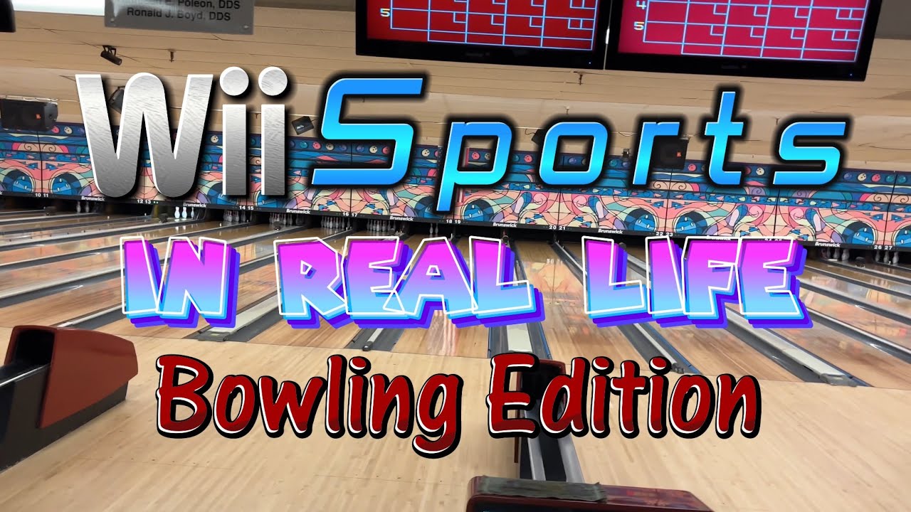 Wii Sports In Real Life: Bowling Edition - YouTube