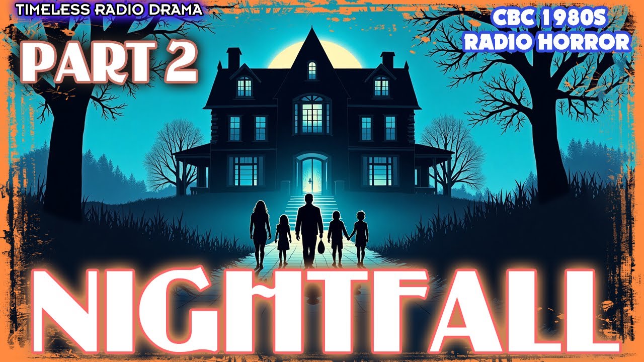NIGHTFALL (Part 2) - CBC Radio’s Horror Anthology - YouTube