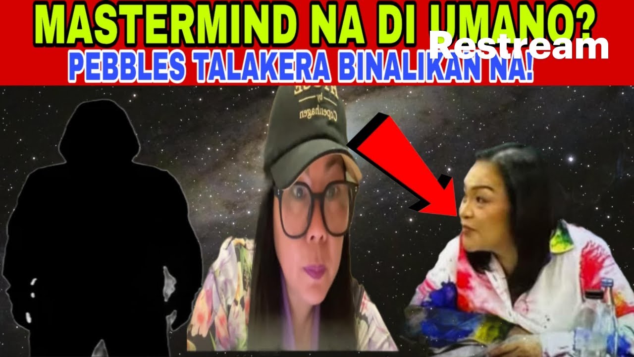 Mastermind di umano tukoy na? Pebbles Talakera binalikan na! - YouTube