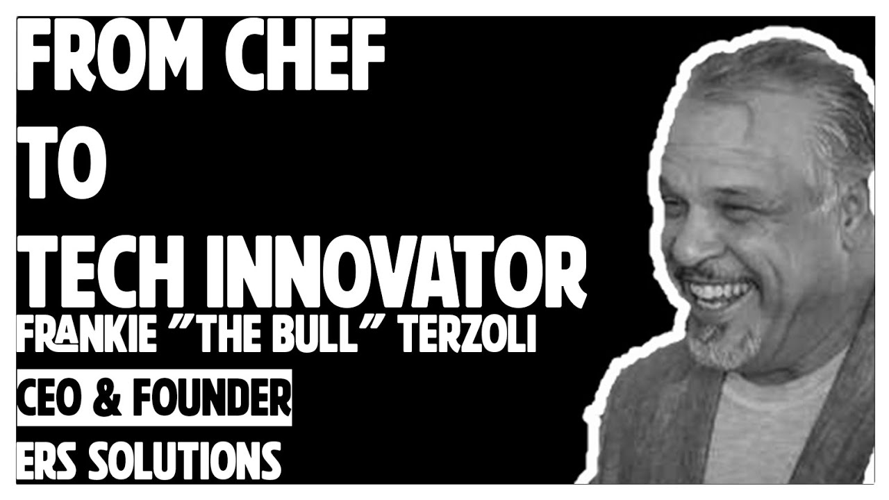 EP#8 Chef to Tech Innovator: Frankie "The Bull" Terzoli on How AI Is ...