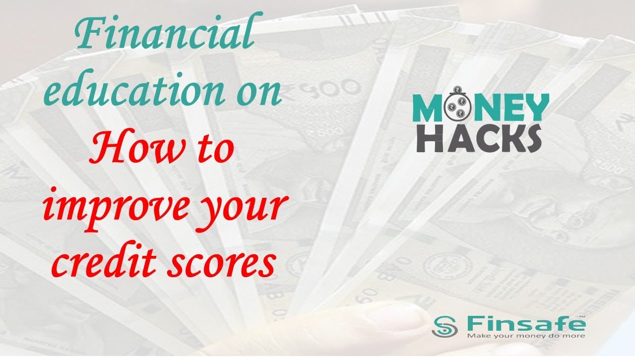 Financial education on how to improve credit scores - YouTube