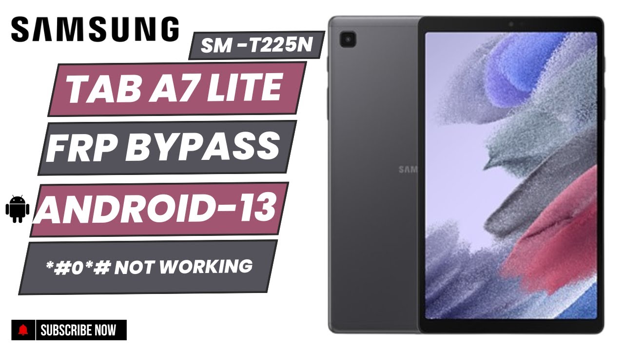 Samsung Tab A7 Lite (SM-T225N) FRP Bypass {Android 13} | 100% Working ...
