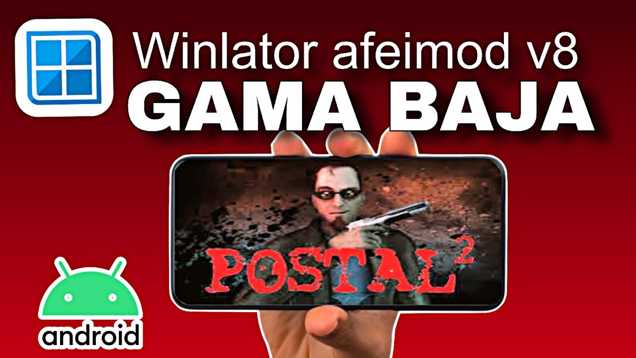 Postal 2 en android | Configuración GAMA BAJA Winlator afeimod v8 | SNAPDRAGON 720G🔥 - YouTube