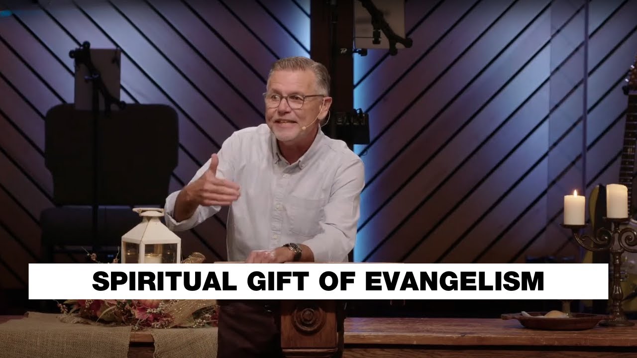 Spiritual Gift of Evangelism | Brian Buhler - YouTube