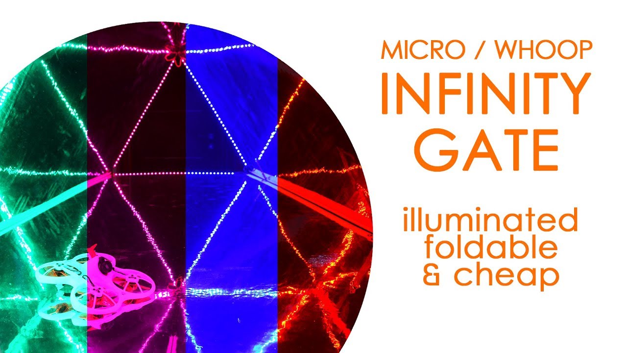 Foldable illuminated INFINITY GATE for Tiny Whoops and micros: make ...