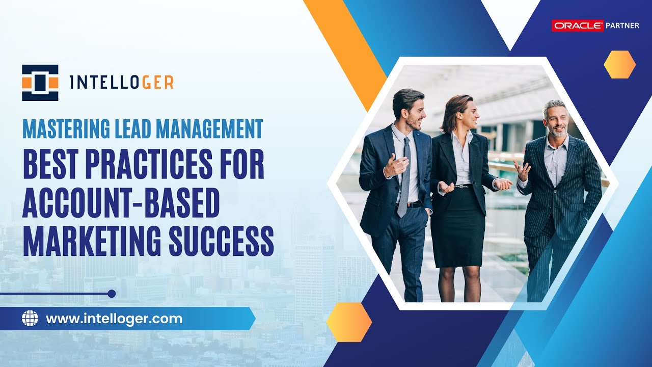 Mastering Lead Management: Best Practices for Account-Based Marketing ...