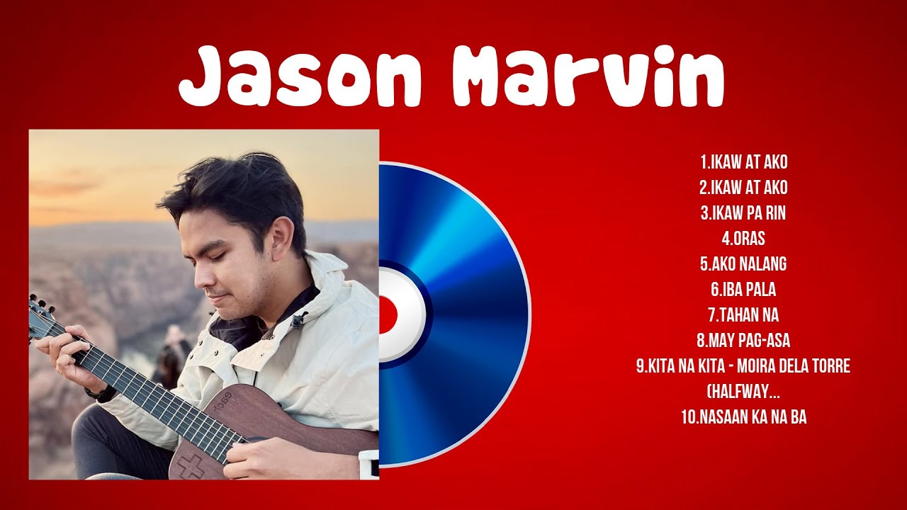 Jason Marvin The Best OPM Songs Playlist 2024 ~ Greatest Hits Full ...