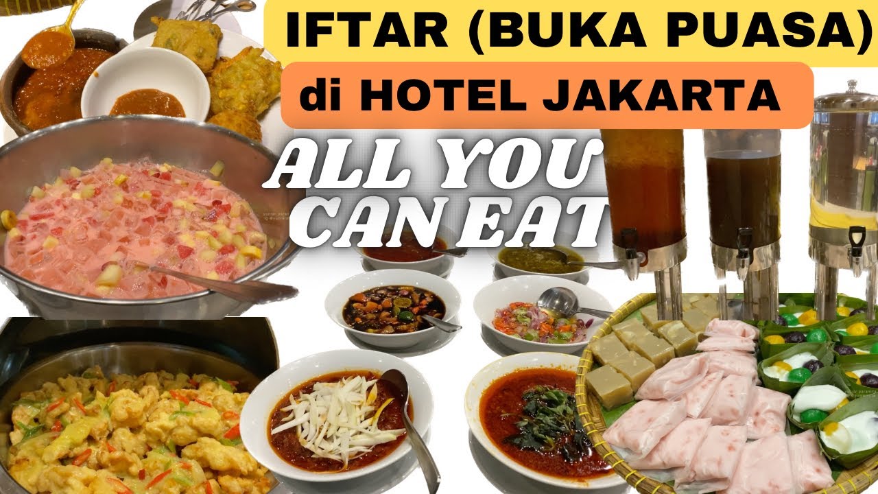 Rekomendasi Bukber | IFTAR di HOTEL JAKARTA PART 2 - YouTube
