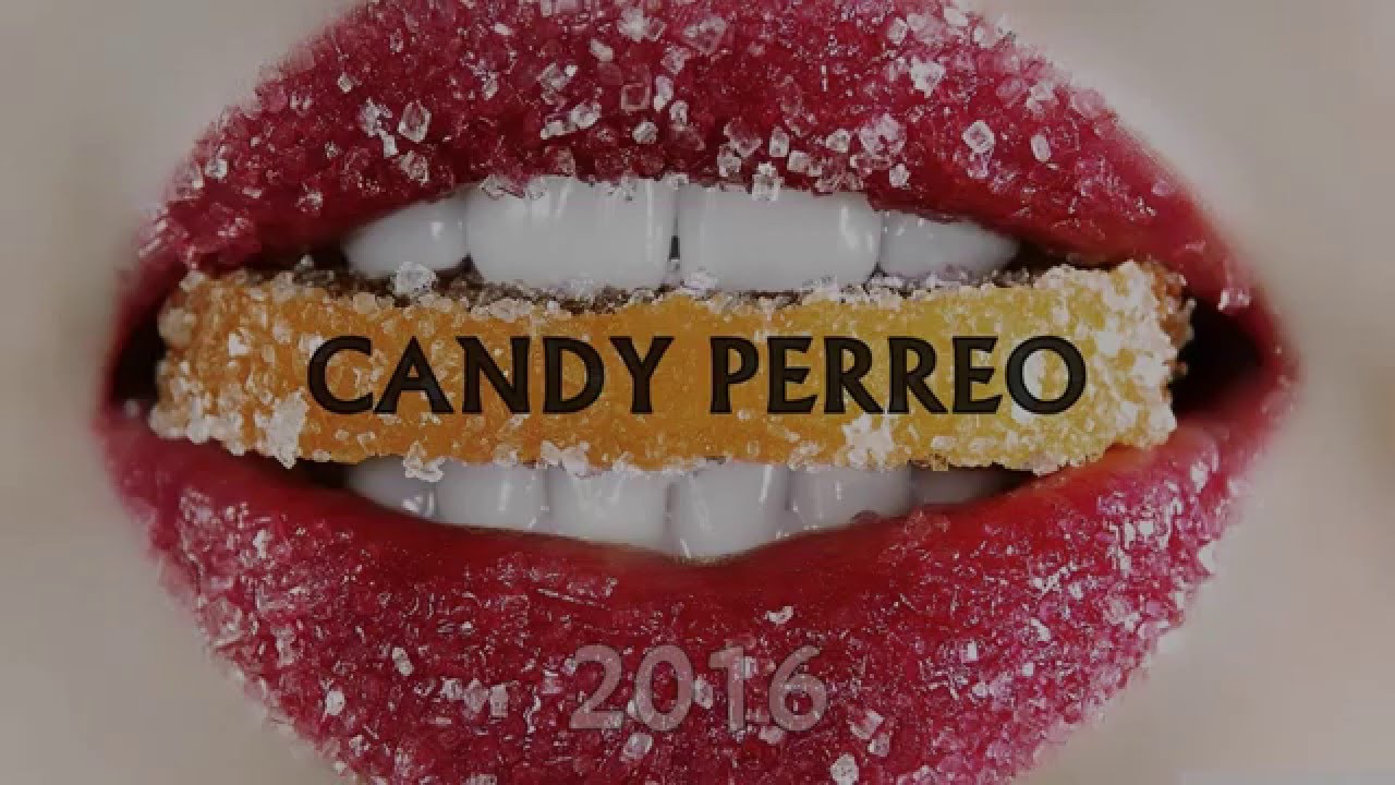 CANDY PERREO - REMIX - YouTube