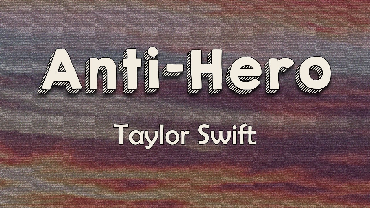 Taylor Swift - Anti-Hero (Lyrics) | It's me, hi I'm the problem, it's ...