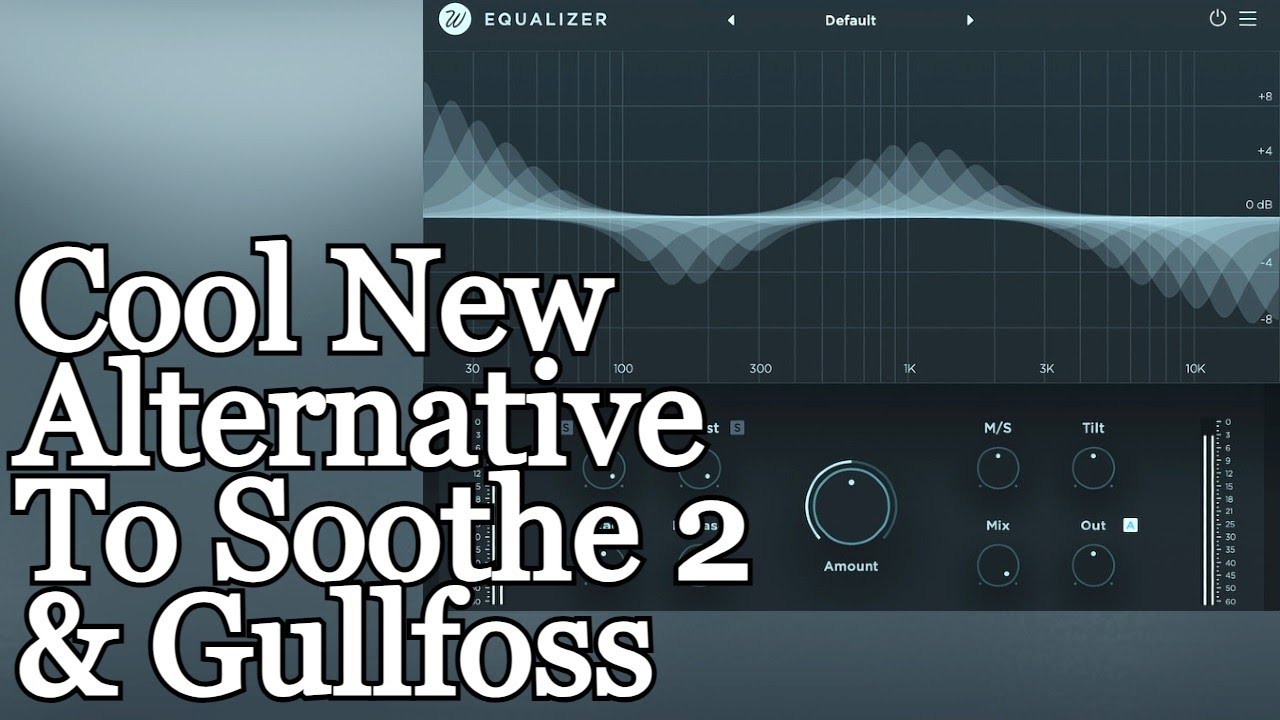 Great New Alternative To Soothe 2 & Gullfoss - Equalizer VST Plugin - Review & Demo - YouTube