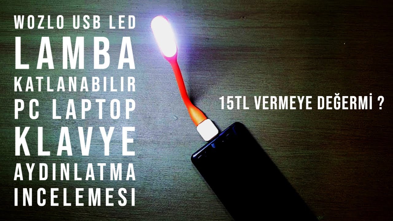 Telefona Takılabilen Lamba Wozlo USB Led Lamba İncelemesi. 15TL Edermi ...