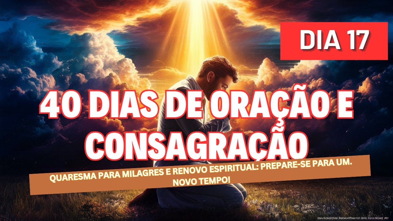 O Poder da Humildade Diante de Deus – Dia 17 | 40 Dias de Oração ...