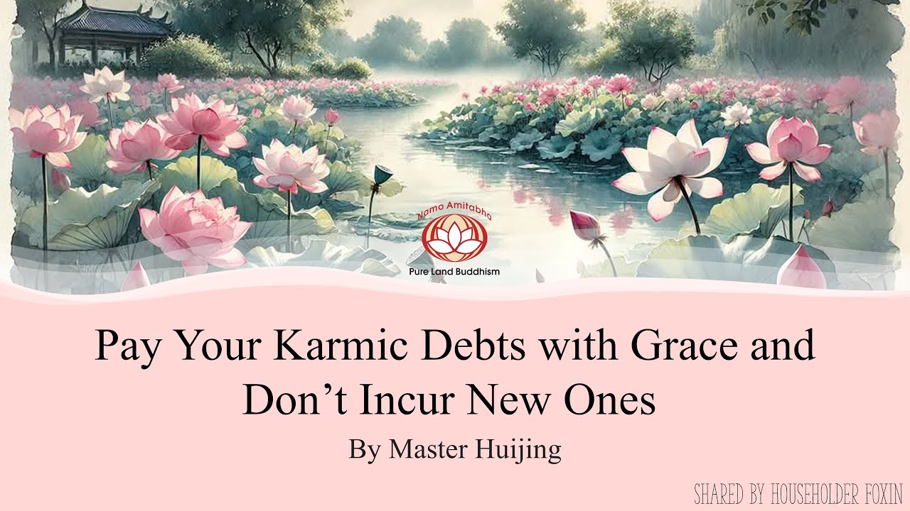 Pay Your Karmic Debts with Grace and Don’t Incur New Ones | By Master ...