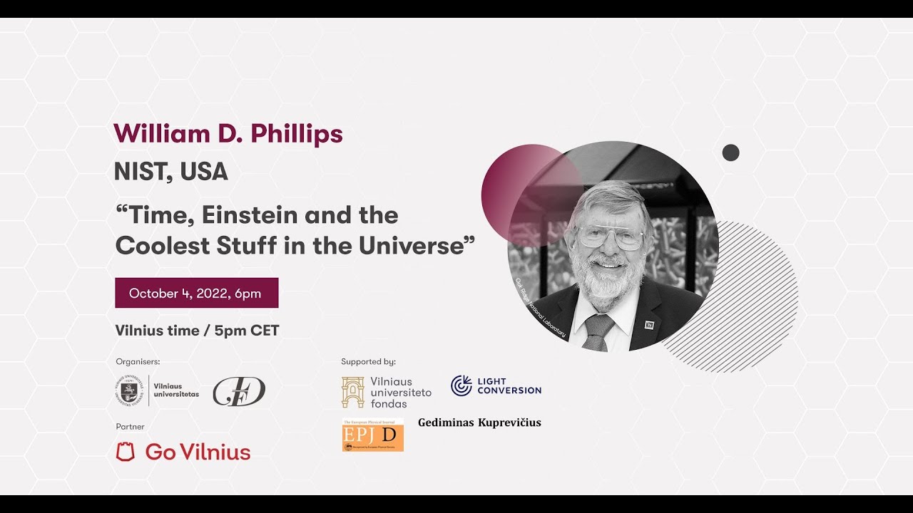 William D. Phillips' public lecture "Time, Einstein and the Coolest ...