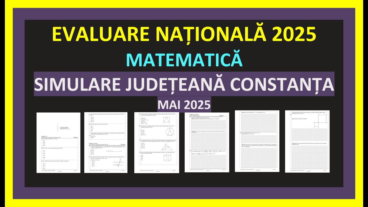 SIMULARE JUDETEANA CONSTANTA MAI 2025 EVALUARE NATIONALA MATEMATICA ...