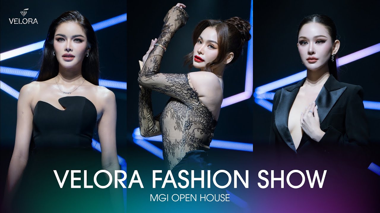 VELORA FASHION SHOW | MGI OPEN HOUSE - YouTube